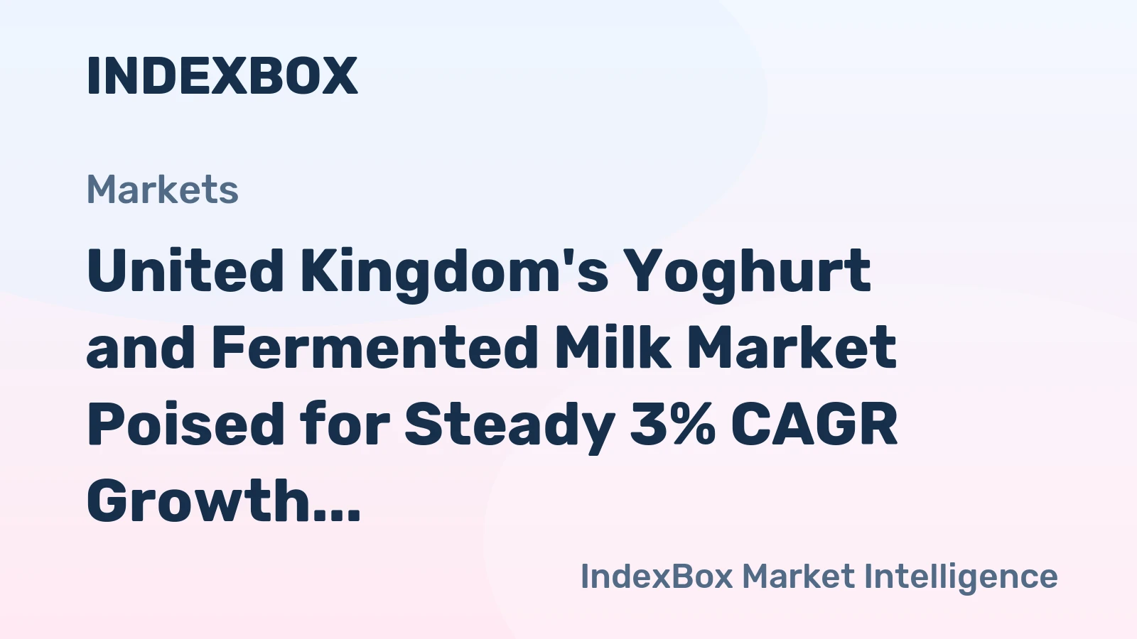 United Kingdom's Yoghurt and Fermented Milk Market Poised for Steady 3% CAGR Growth Through 2035