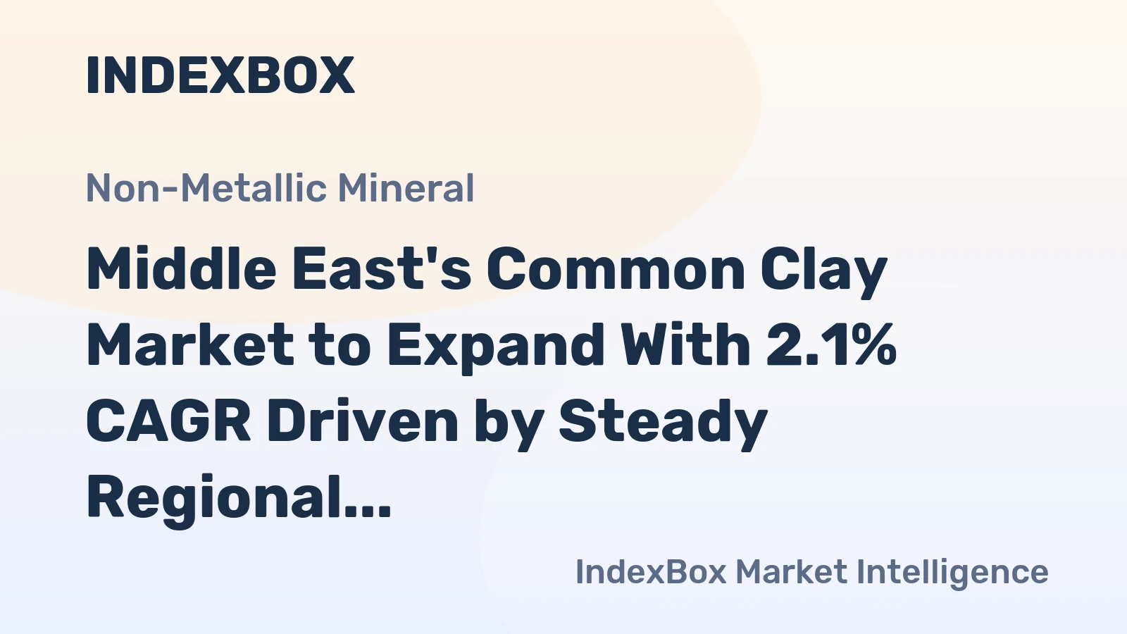 Middle East's Common Clay Market to Expand With 2.1% CAGR Driven by Steady Regional Demand
