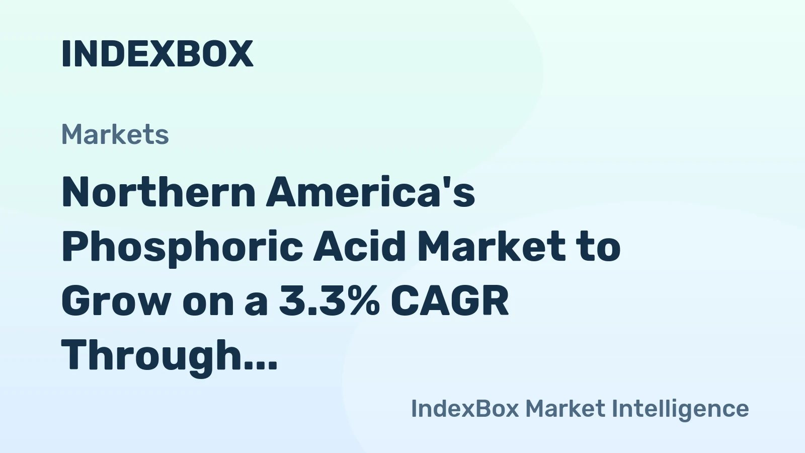 Northern America's Phosphoric Acid Market to Grow on a 3.3% CAGR Through 2035