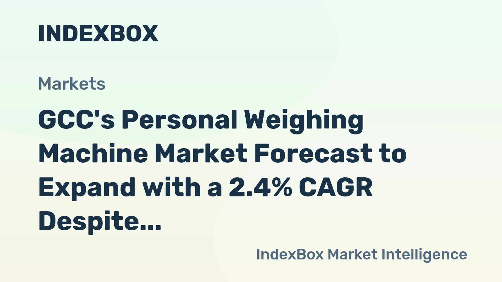 GCC's Personal Weighing Machine Market Forecast to Expand with a 2.4% CAGR Despite Recent Contraction