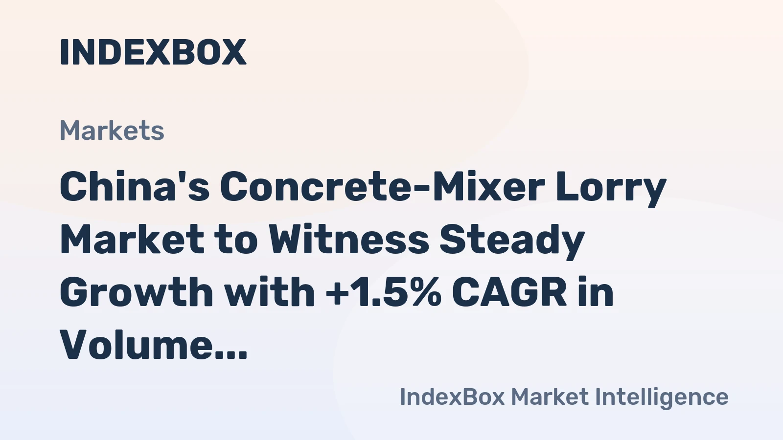 China's Concrete-Mixer Lorry Market to Witness Steady Growth with +1.5% CAGR in Volume and +4.2% CAGR in Value from 2024 to 2035