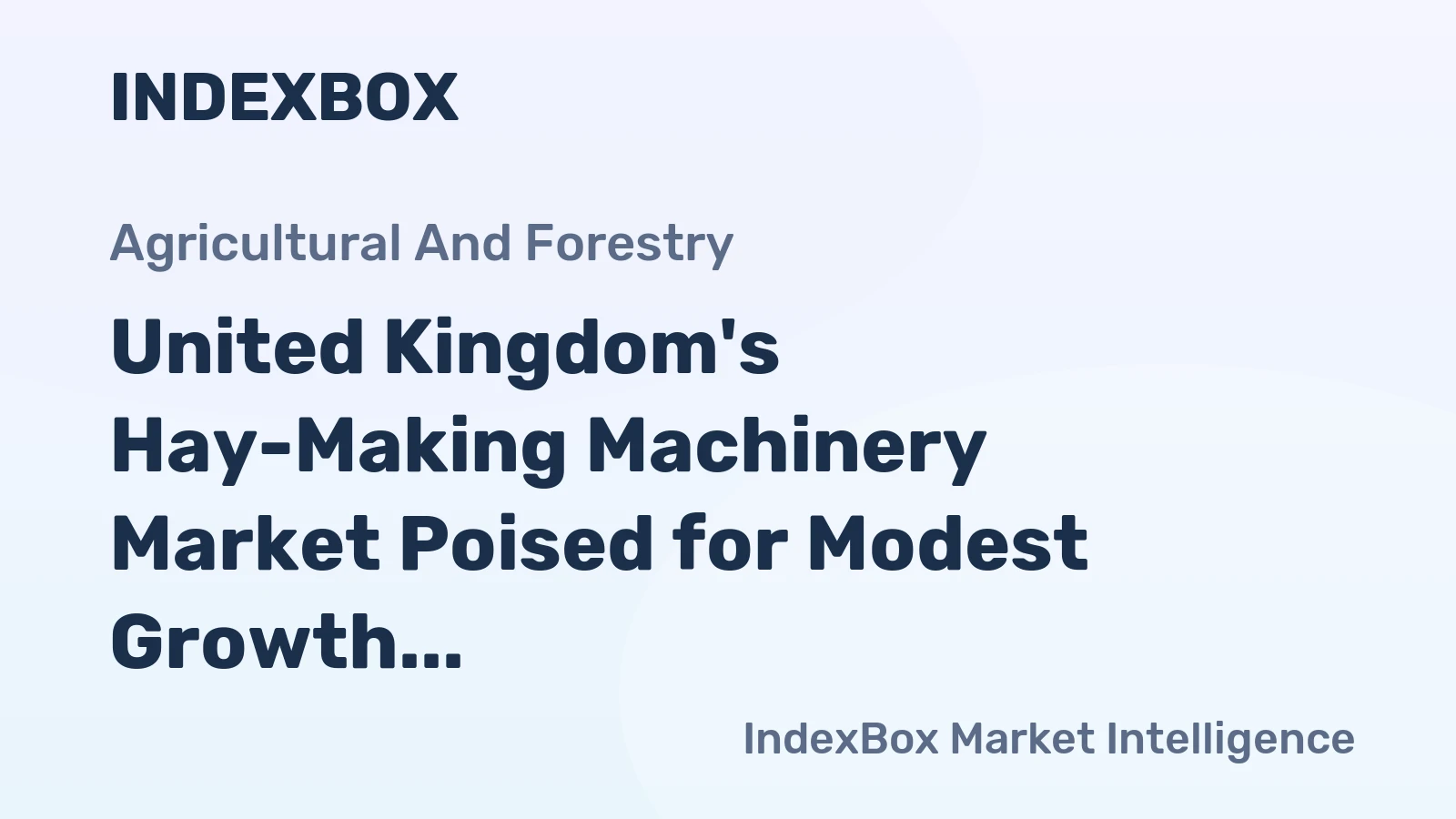 United Kingdom's Hay-Making Machinery Market Poised for Modest Growth with 3.5% CAGR Value Increase