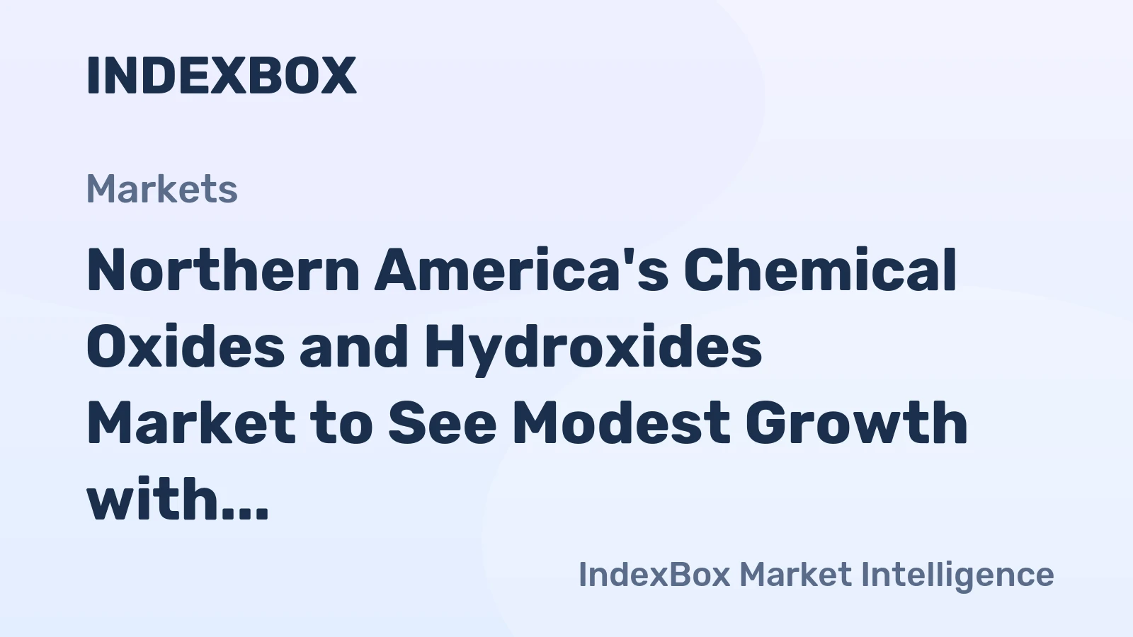 Northern America's Chemical Oxides and Hydroxides Market to See Modest Growth with +1.1% CAGR from 2024-2035