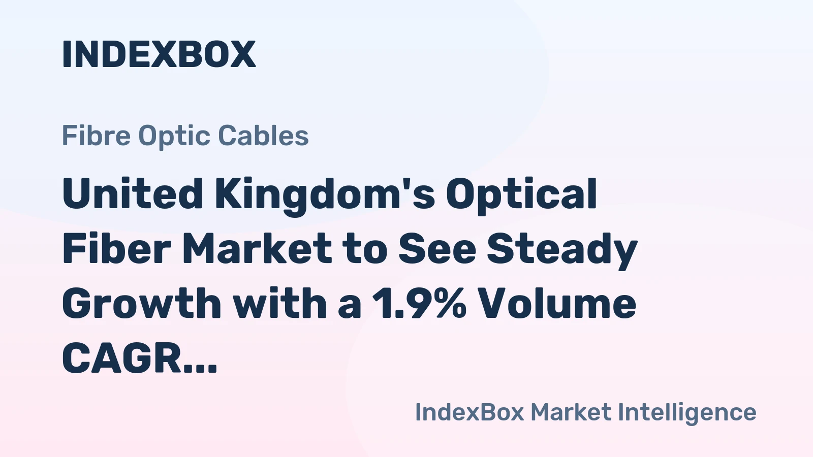 United Kingdom's Optical Fiber Market to See Steady Growth with a 1.9% Volume CAGR Through 2035