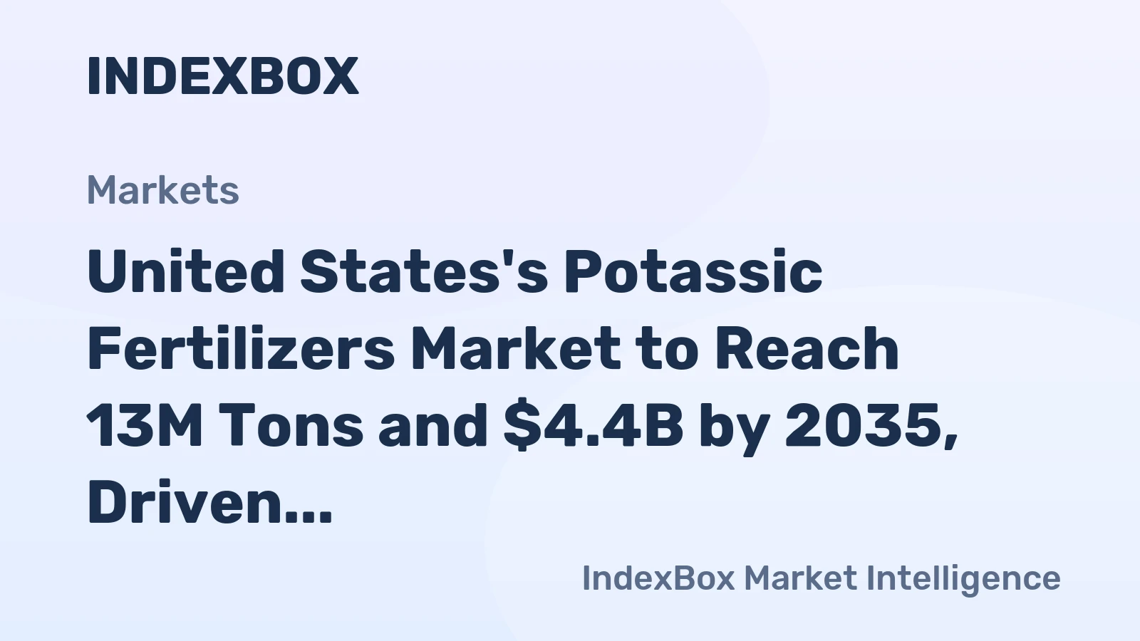 United States's Potassic Fertilizers Market to Reach 13M Tons and $4.4B by 2035, Driven by Increasing Demand
