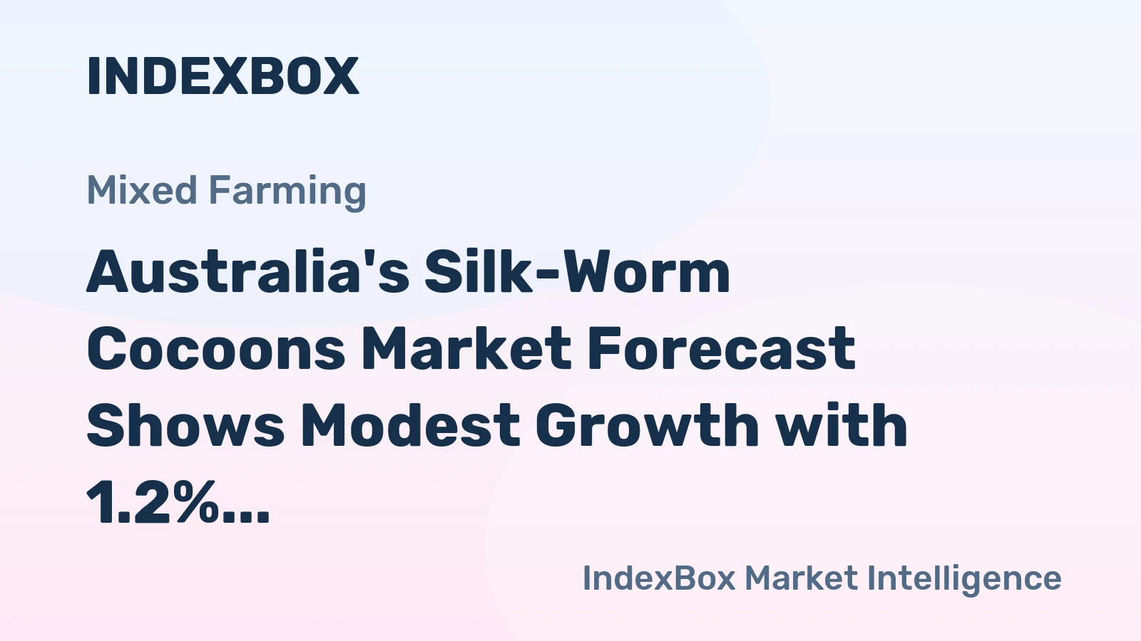 Australia's Silk-Worm Cocoons Market Forecast Shows Modest Growth with 1.2% Volume CAGR Through 2035