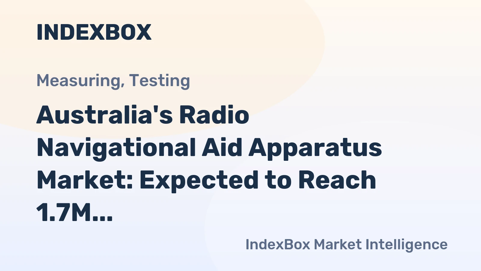 Australia's Radio Navigational Aid Apparatus Market: Expected to Reach 1.7M Units and $345M by 2035
