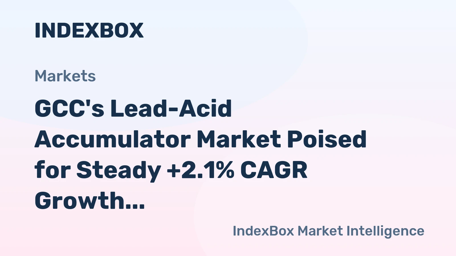 GCC's Lead-Acid Accumulator Market Poised for Steady +2.1% CAGR Growth Through 2035