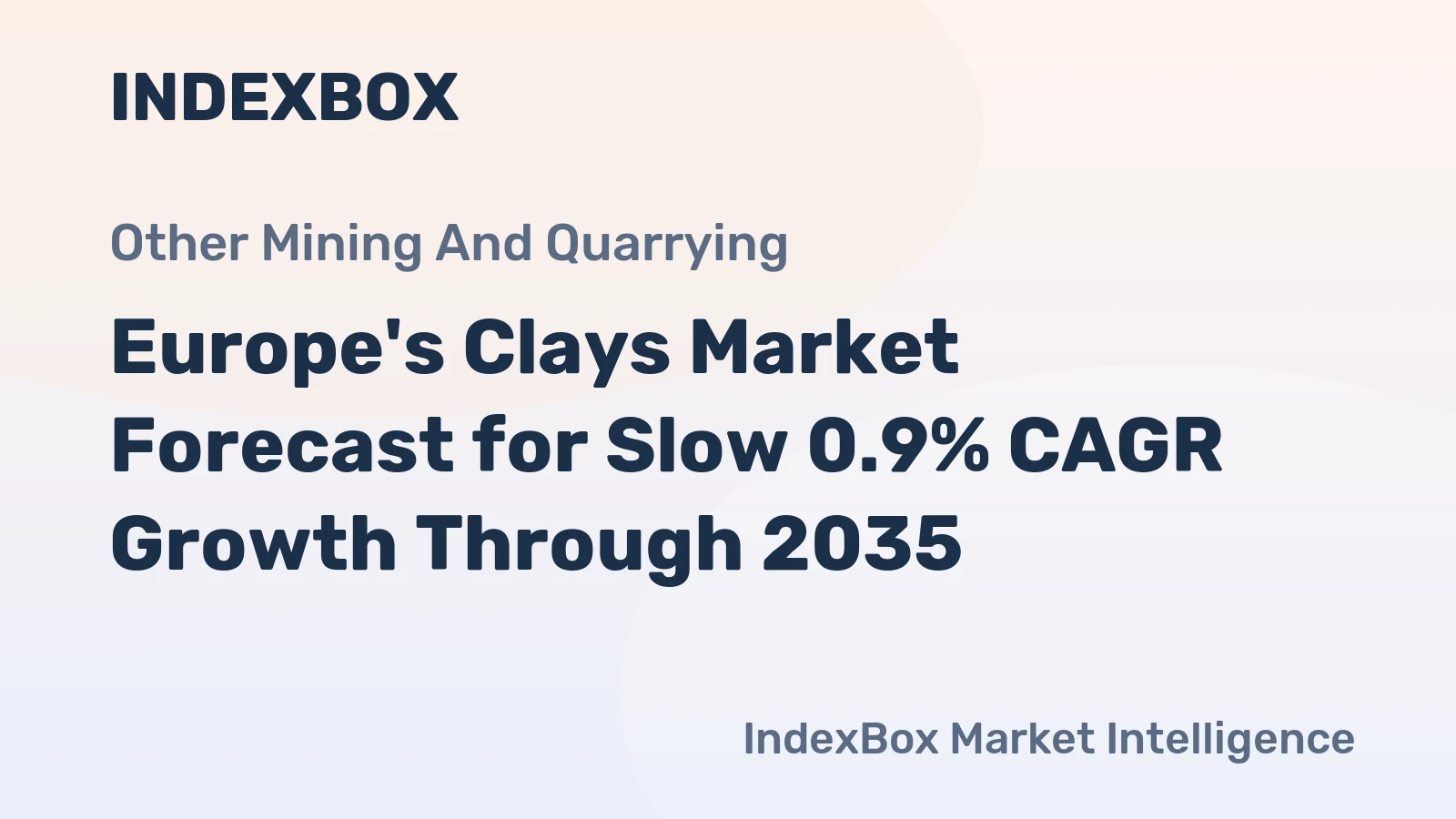 Europe's Clays Market Forecast for Slow 0.9% CAGR Growth Through 2035