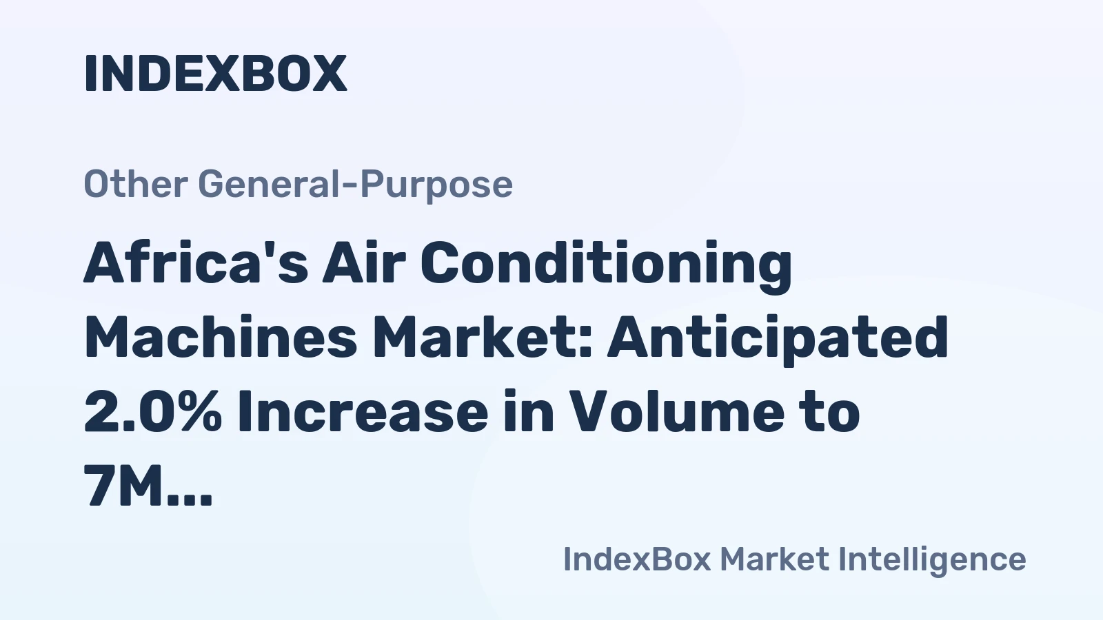 Africa's Air Conditioning Machines Market: Anticipated 2.0% Increase in Volume to 7M Units and 2.5% Increase in Value to $2.4B by 2035