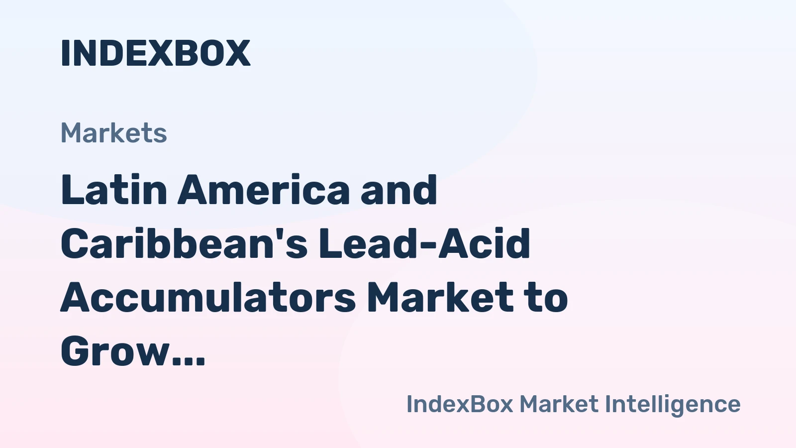 Latin America and Caribbean's Lead-Acid Accumulators Market to Grow at +1.2% CAGR, Reaching 81M Units by 2035