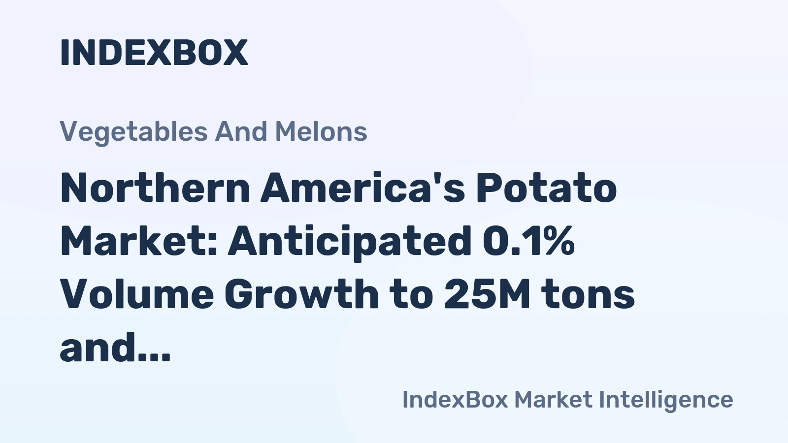 Northern America's Potato Market: Anticipated 0.1% Volume Growth to 25M tons and 0.9% Value Increase to $14.4B by 2035