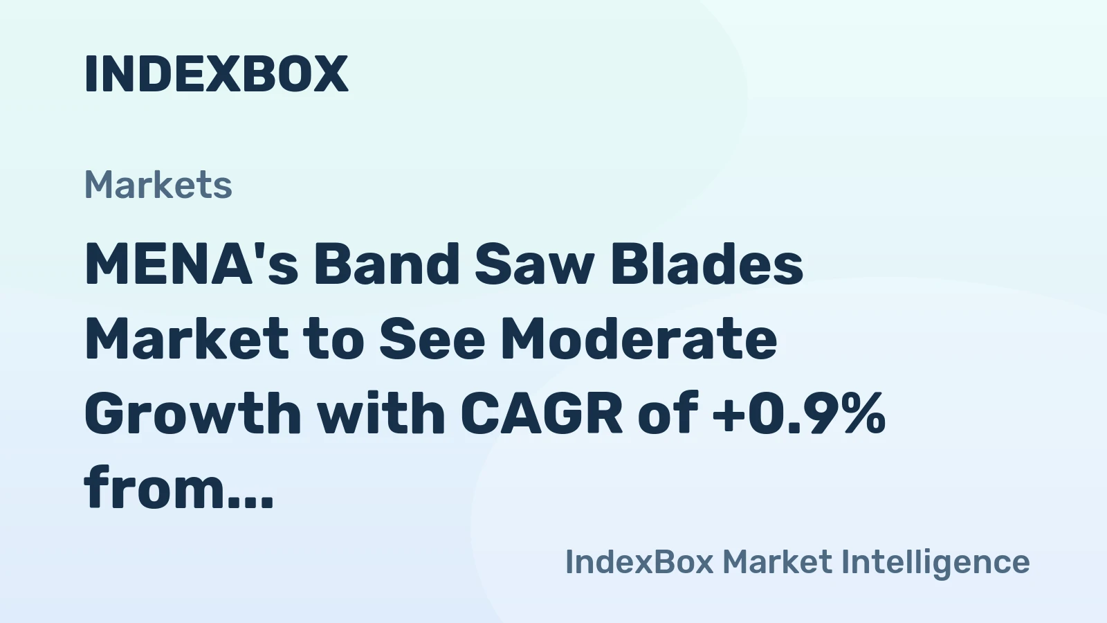 MENA's Band Saw Blades Market to See Moderate Growth with CAGR of +0.9% from 2024-2035
