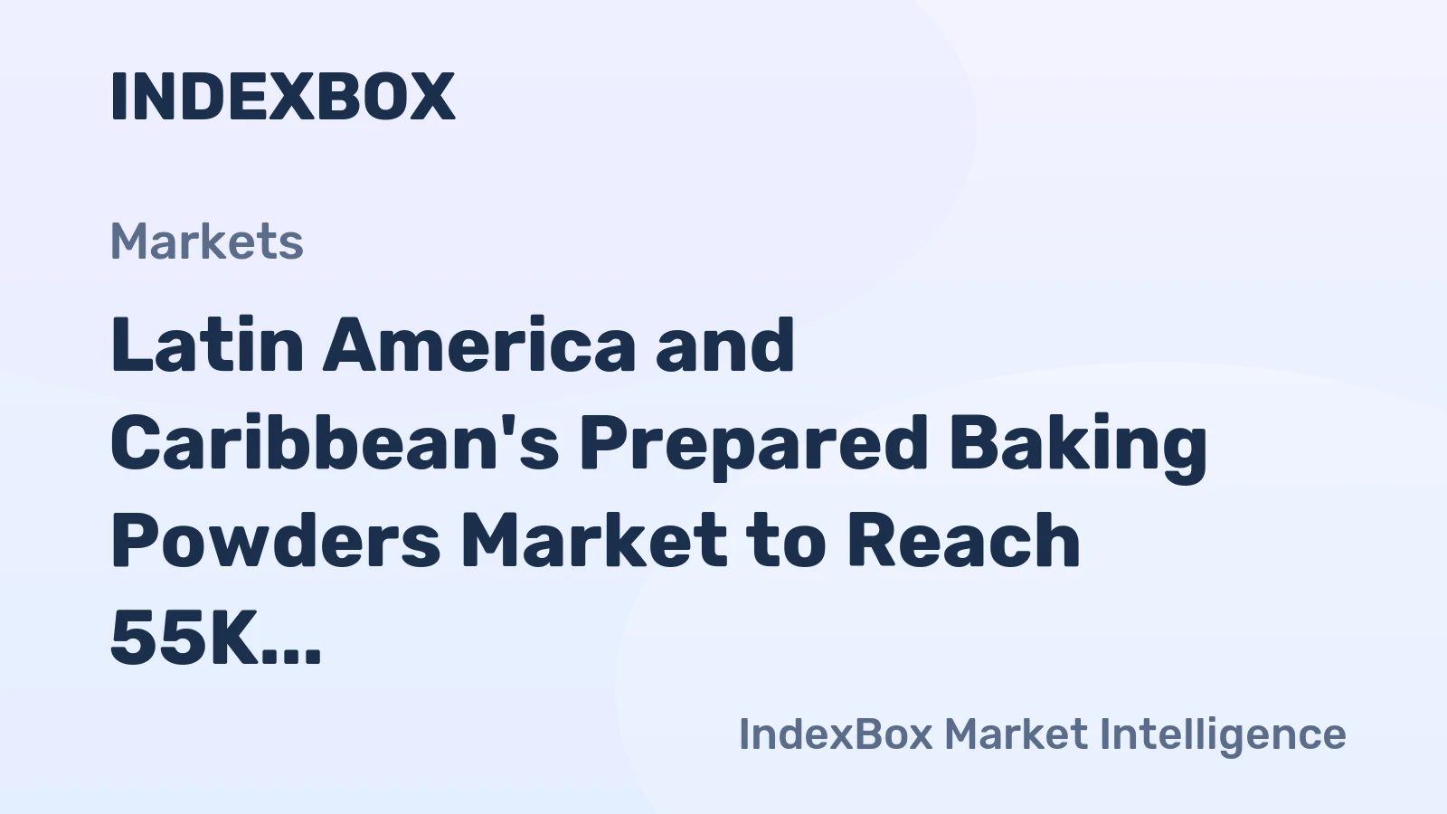 Latin America and Caribbean's Prepared Baking Powders Market to Reach 55K Tons and $163M by 2035