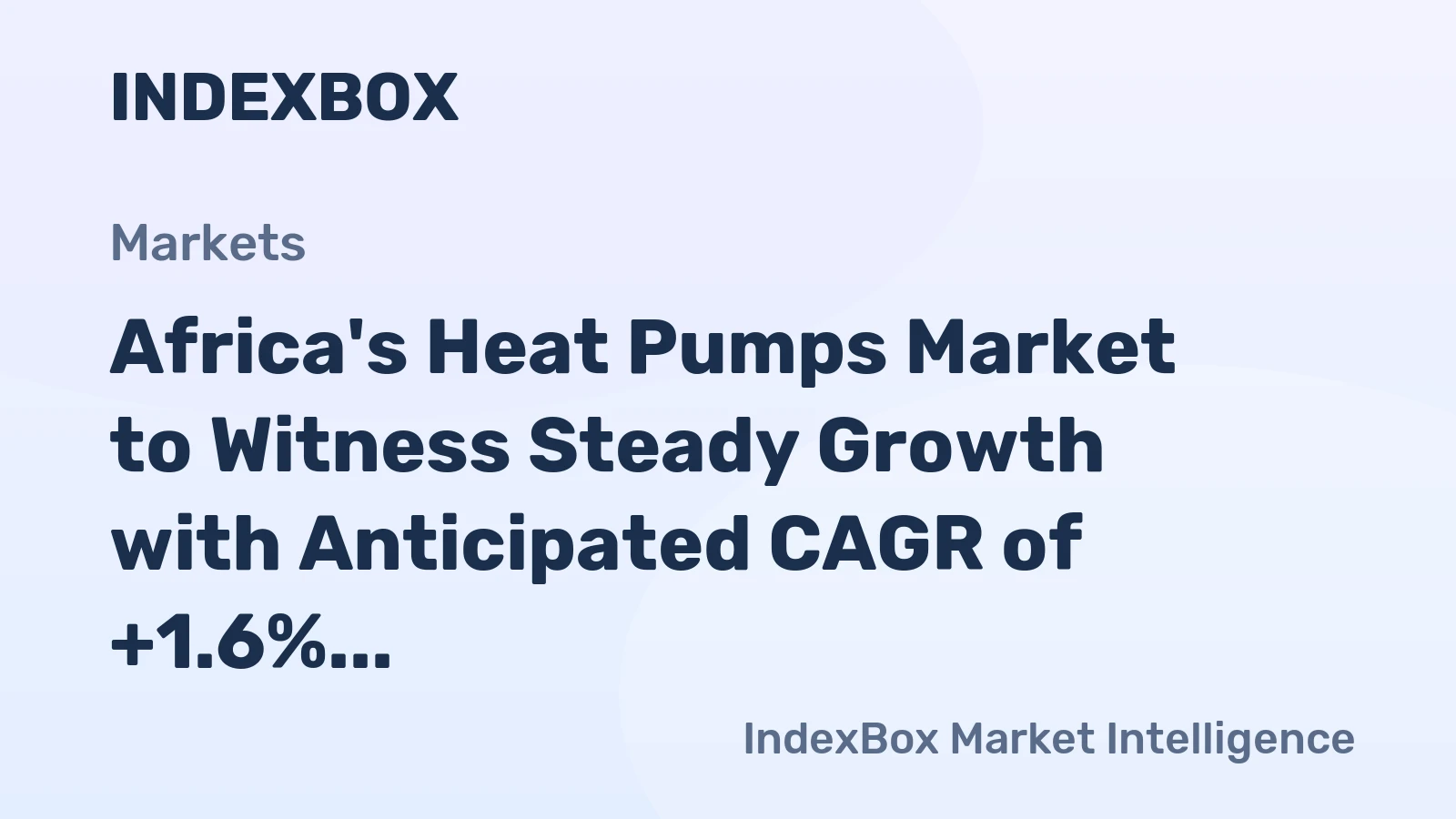Africa's Heat Pumps Market to Witness Steady Growth with Anticipated CAGR of +1.6% from 2024-2035