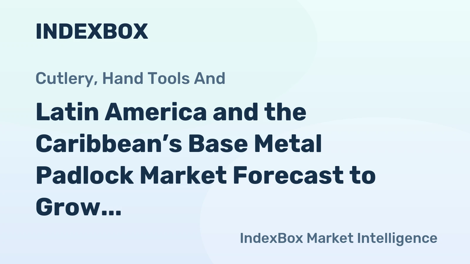 Latin America and the Caribbean’s Base Metal Padlock Market Forecast to Grow with a 1.5% CAGR in Value