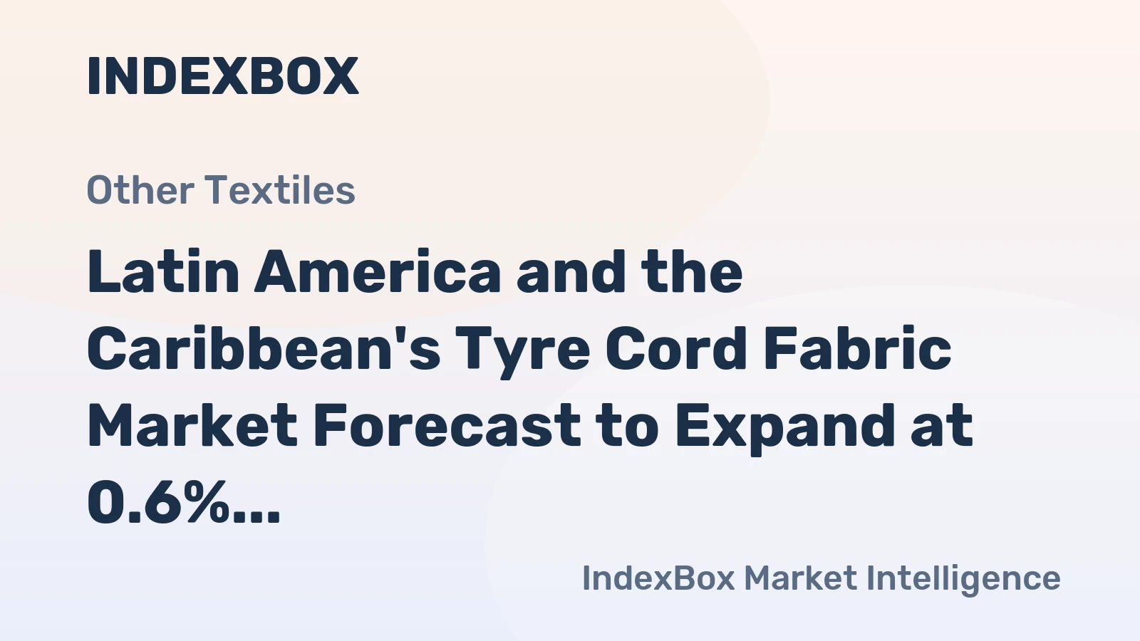 Latin America and the Caribbean's Tyre Cord Fabric Market Forecast to Expand at 0.6% CAGR Through 2035