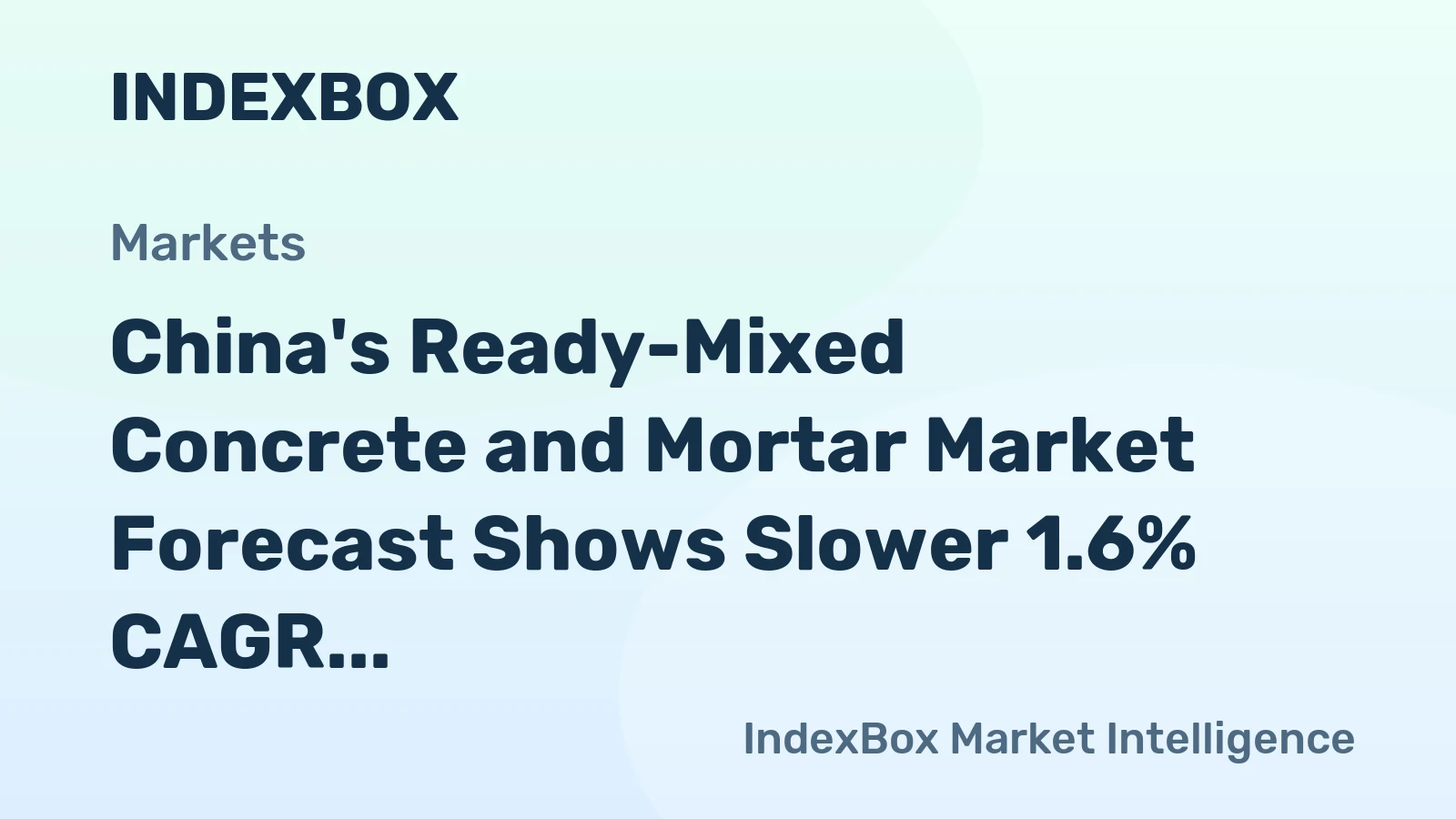 China's Ready-Mixed Concrete and Mortar Market Forecast Shows Slower 1.6% CAGR Growth to 2035