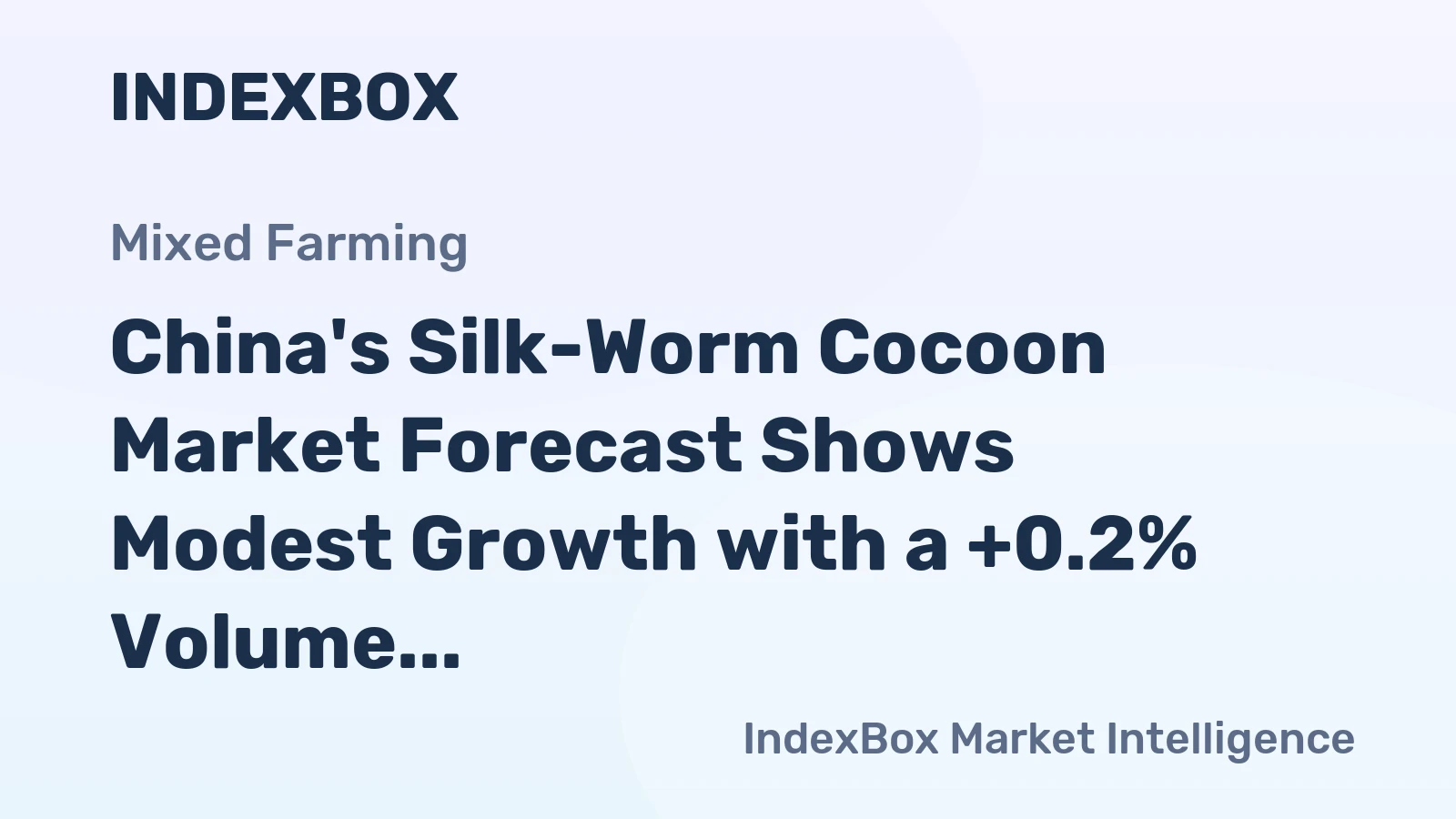 China's Silk-Worm Cocoon Market Forecast Shows Modest Growth with a +0.2% Volume CAGR Through 2035