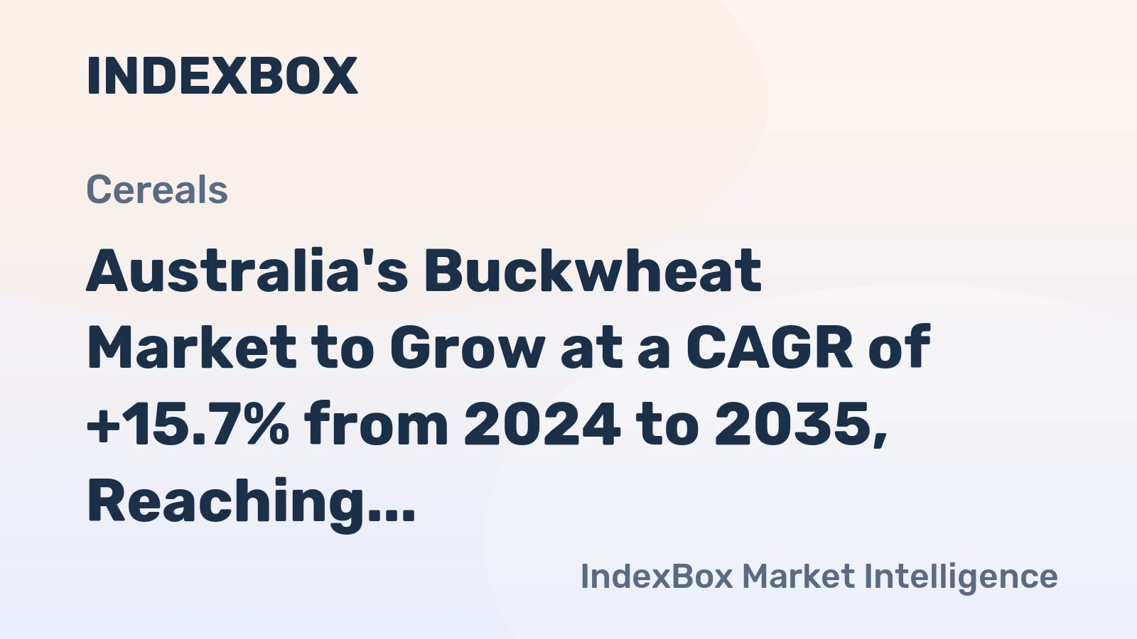 Australia's Buckwheat Market to Grow at a CAGR of +15.7% from 2024 to 2035, Reaching 971 Tons