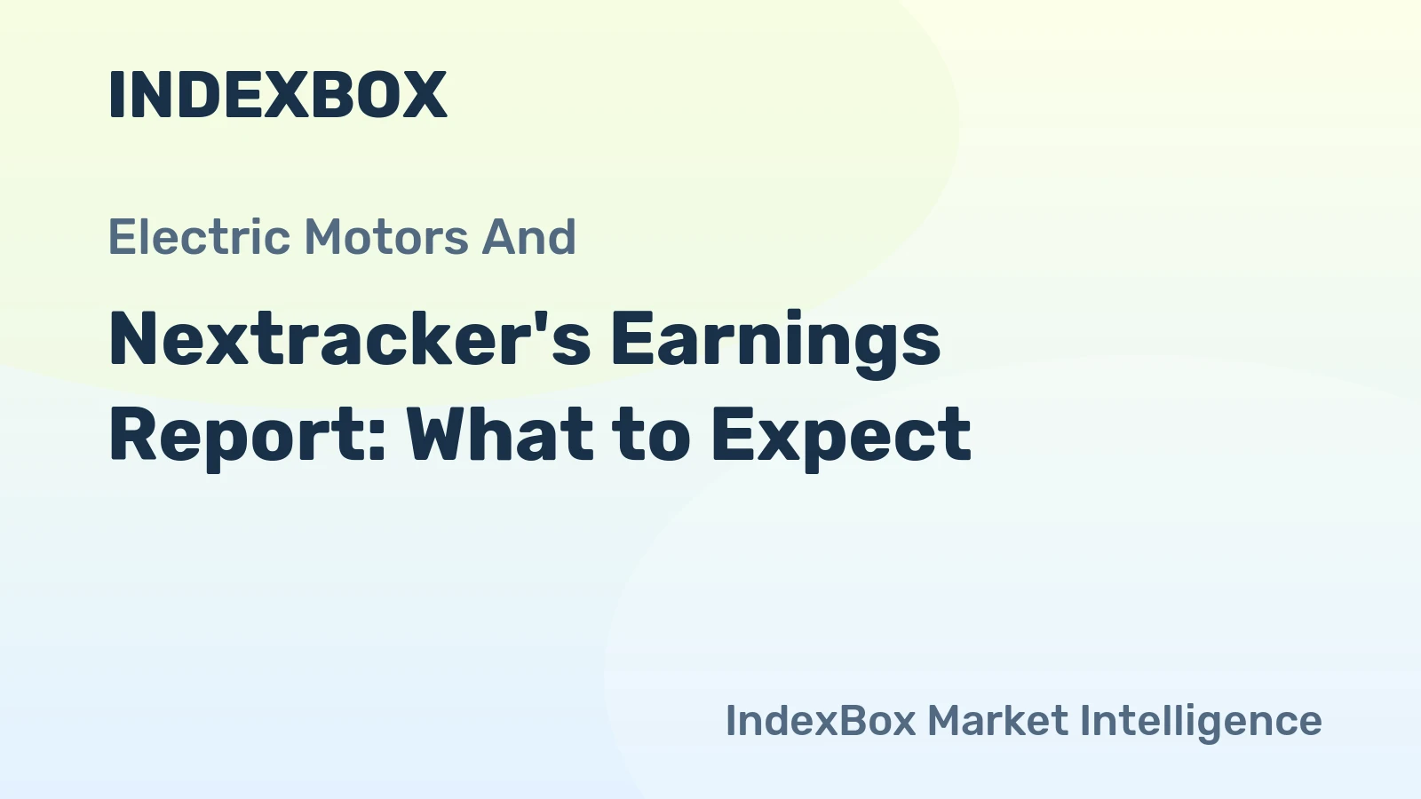 Nextracker's Earnings Report: What to Expect
