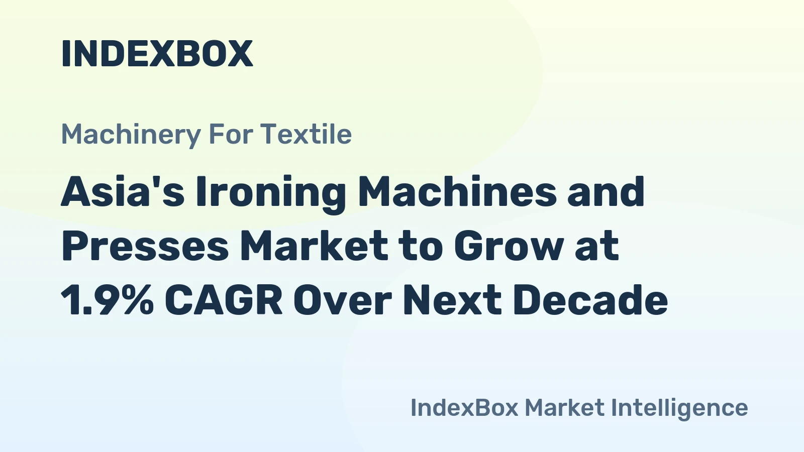 Asia's Ironing Machines and Presses Market to Grow at 1.9% CAGR Over Next Decade