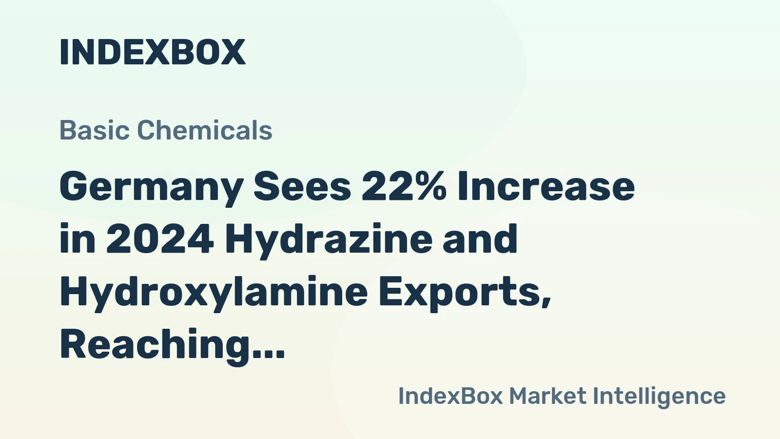 Germany Sees 22% Increase in 2024 Hydrazine and Hydroxylamine Exports, Reaching $129 Million