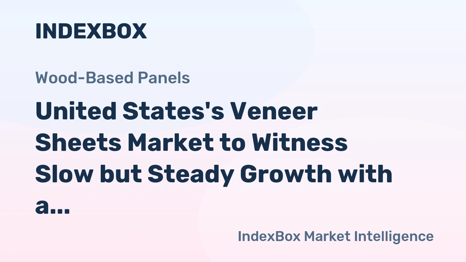 United States's Veneer Sheets Market to Witness Slow but Steady Growth with a Projected CAGR of +0.8% from 2024 to 2035