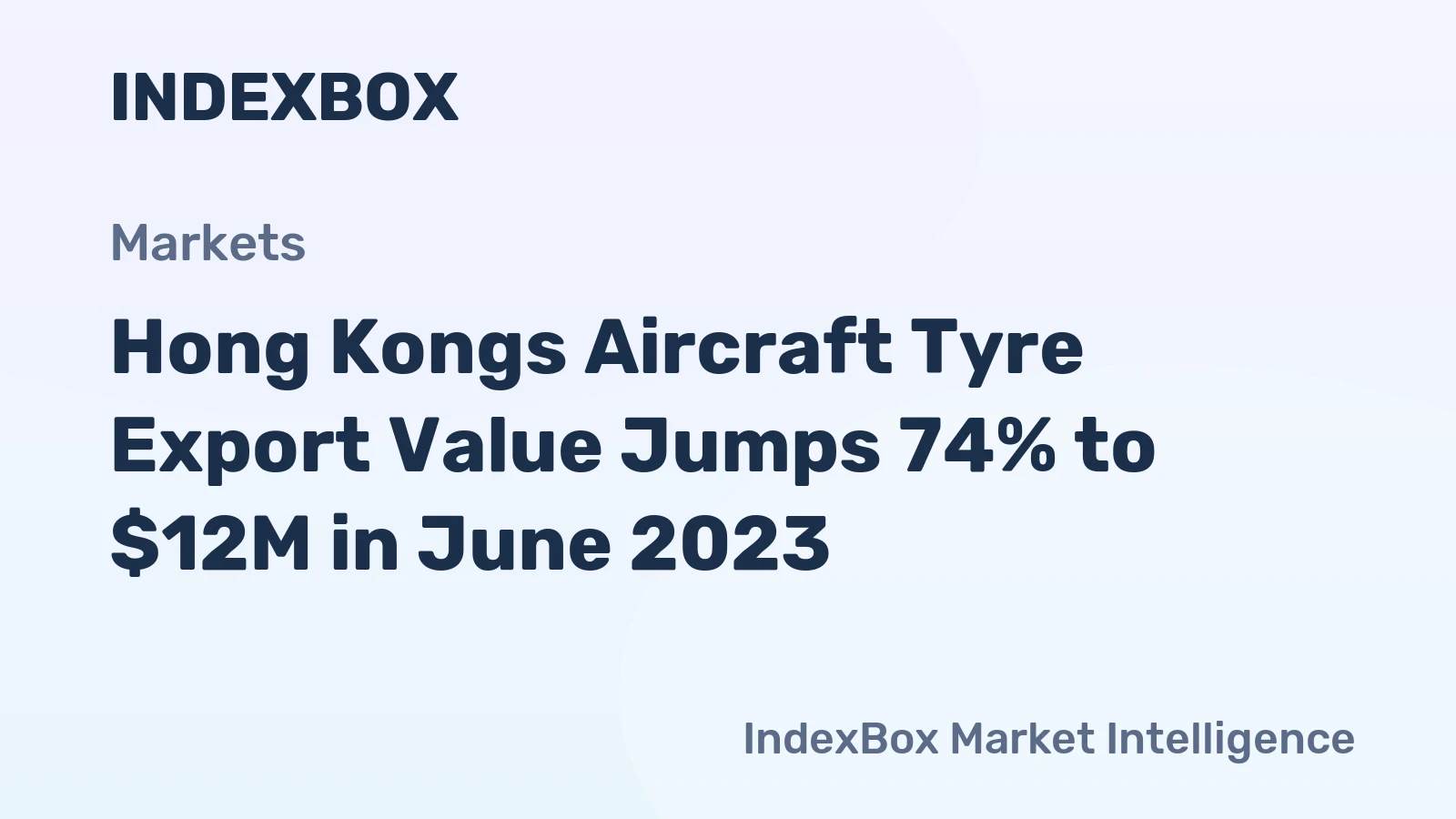 Hong Kongs Aircraft Tyre Export Value Jumps 74% to $12M in June 2023