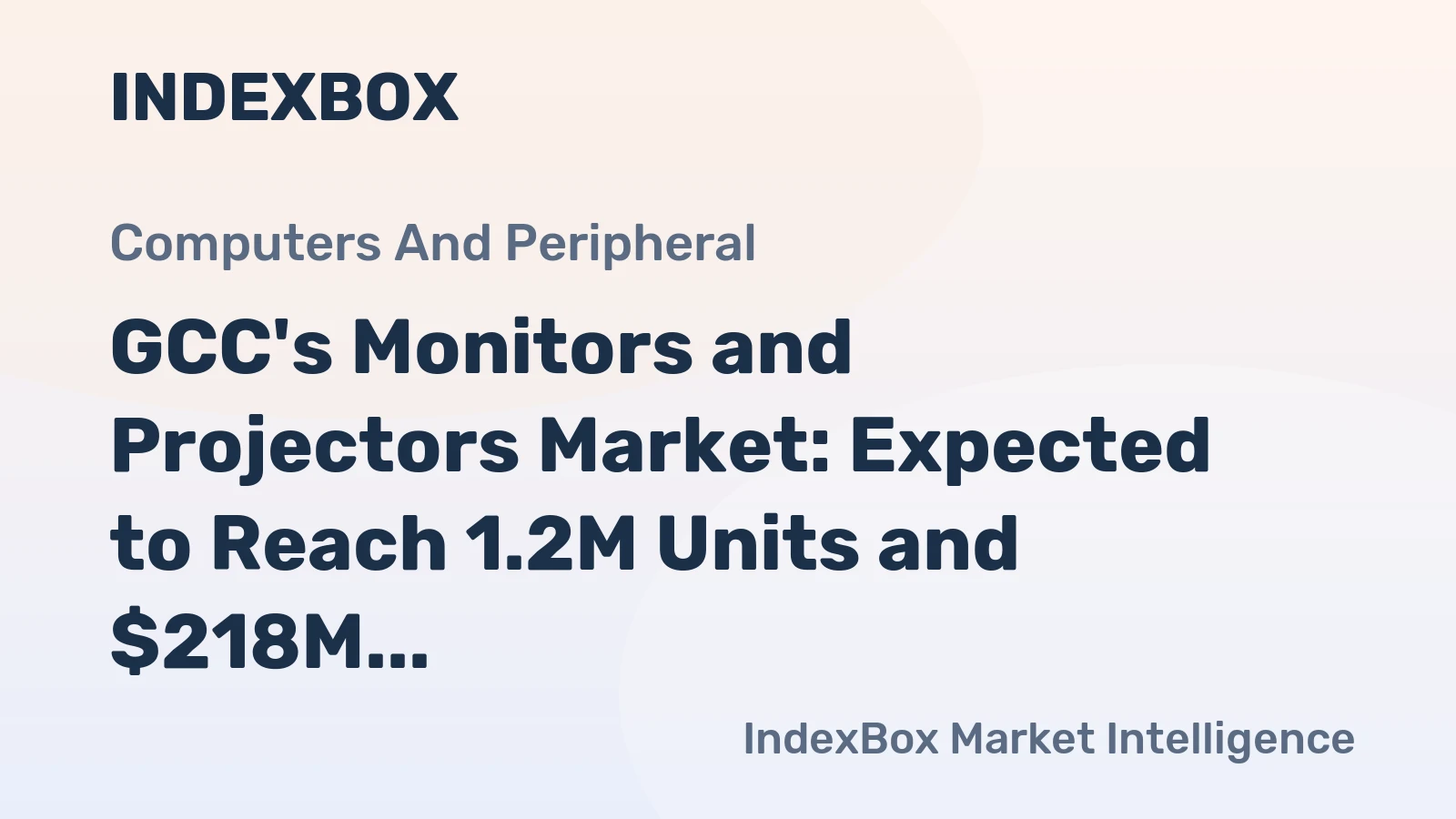 GCC's Monitors and Projectors Market: Expected to Reach 1.2M Units and $218M by 2035