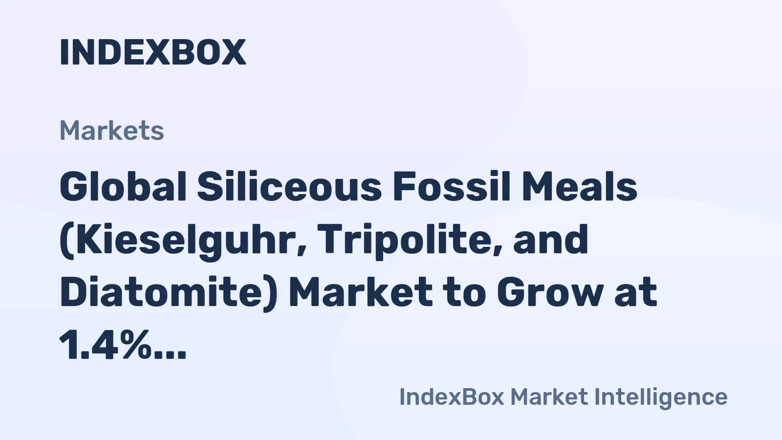 Global Siliceous Fossil Meals (Kieselguhr, Tripolite, and Diatomite) Market to Grow at 1.4% CAGR, Reaching $2.3B by 2035