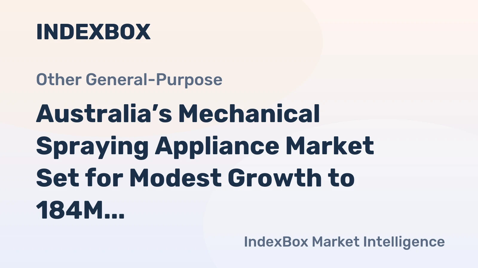 Australia’s Mechanical Spraying Appliance Market Set for Modest Growth to 184M Units and $148M