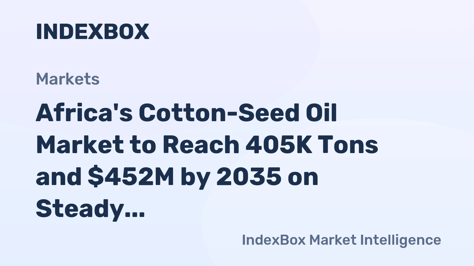 Africa's Cotton-Seed Oil Market to Reach 405K Tons and $452M by 2035 on Steady Growth