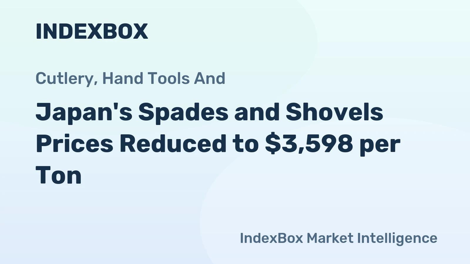 Japan's Spades and Shovels Prices Reduced to $3,598 per Ton