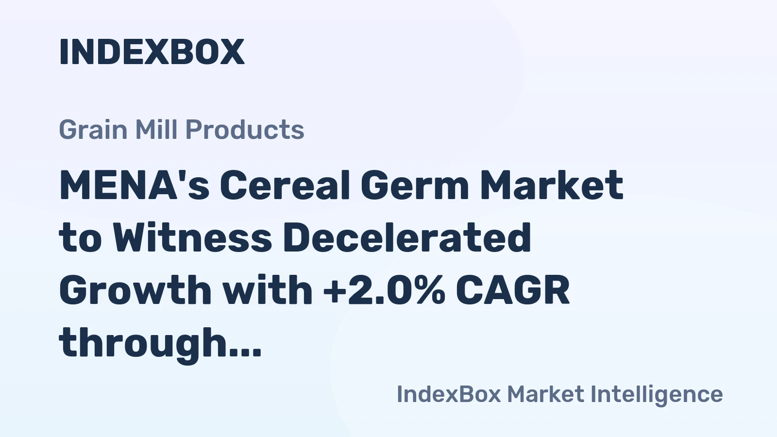 MENA's Cereal Germ Market to Witness Decelerated Growth with +2.0% CAGR through 2035