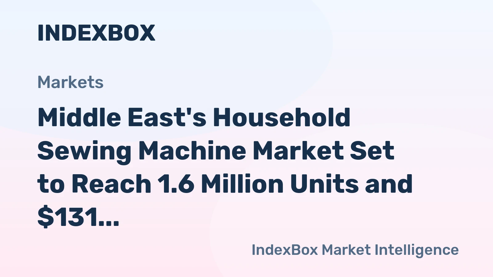 Middle East's Household Sewing Machine Market Set to Reach 1.6 Million Units and $131 Million in Value