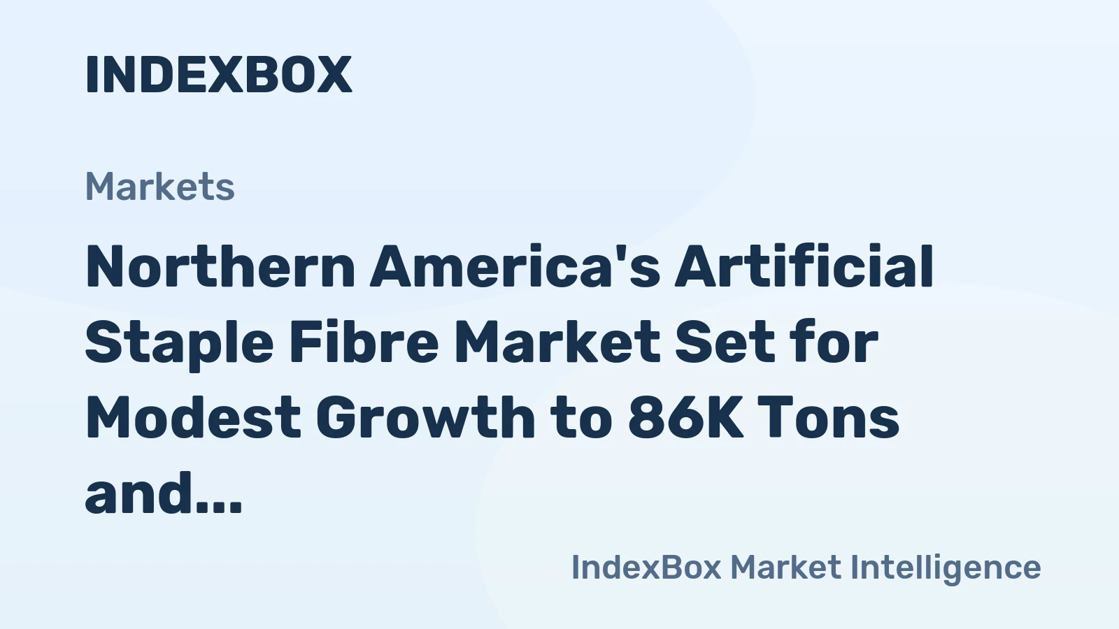 Northern America's Artificial Staple Fibre Market Set for Modest Growth to 86K Tons and $166M
