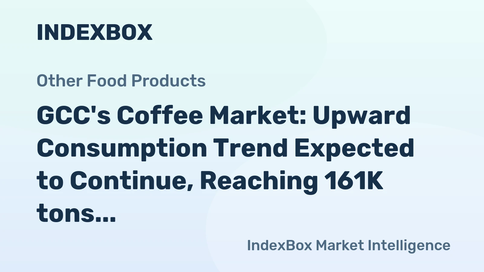 GCC's Coffee Market: Upward Consumption Trend Expected to Continue, Reaching 161K tons and $1.5B by 2035