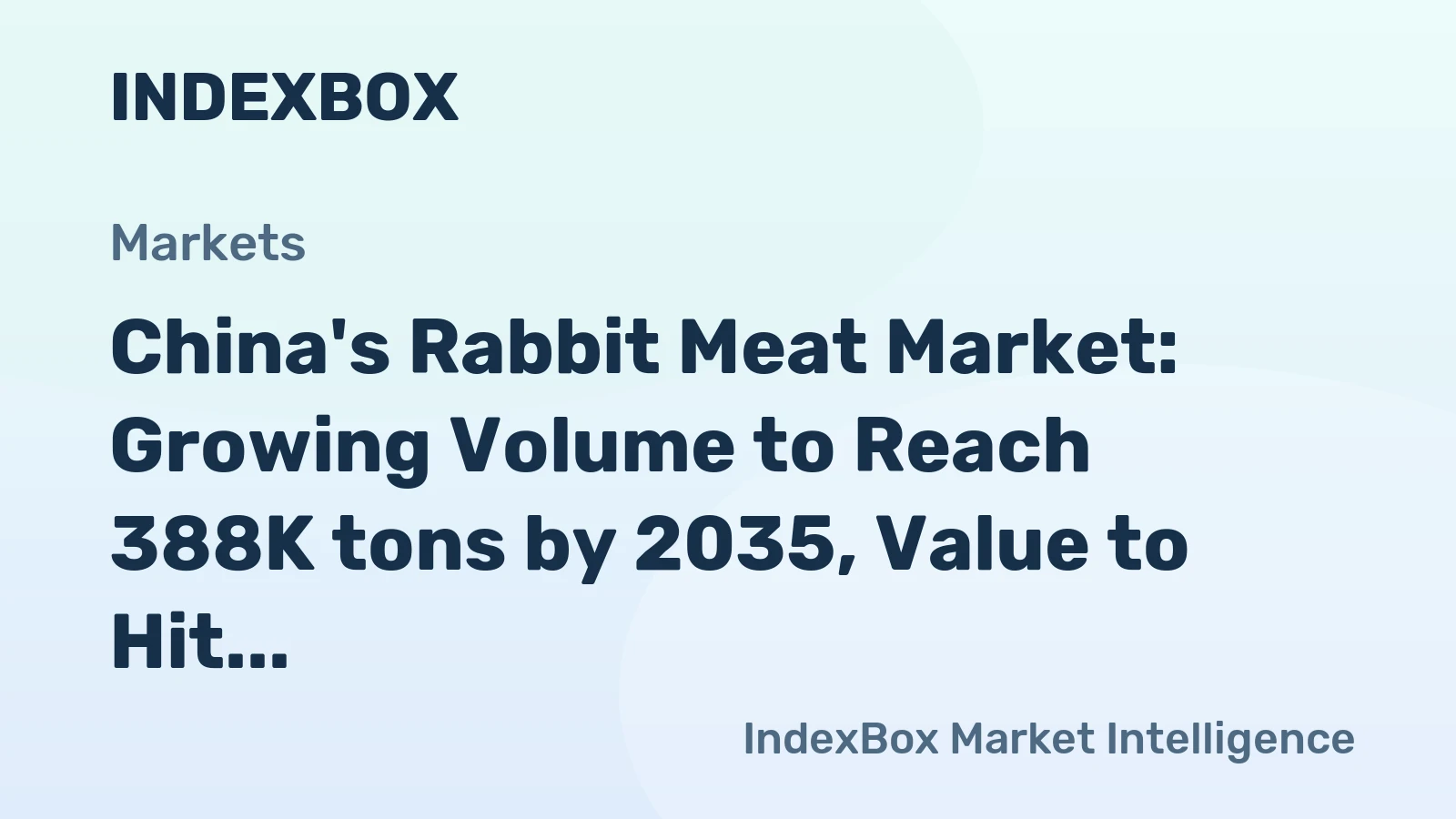 China's Rabbit Meat Market: Growing Volume to Reach 388K tons by 2035, Value to Hit $1.7B