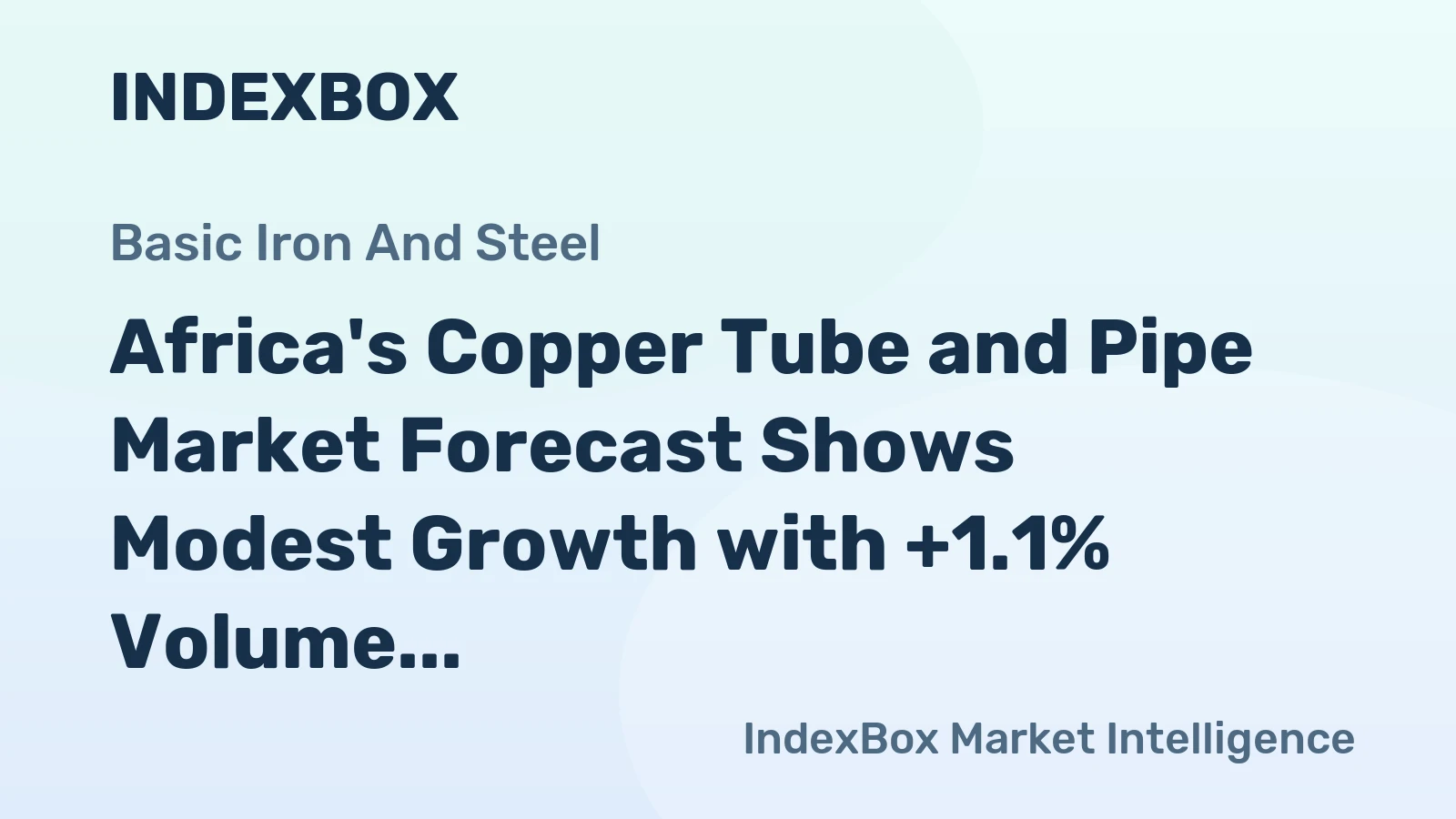 Africa's Copper Tube and Pipe Market Forecast Shows Modest Growth with +1.1% Volume CAGR Through 2035