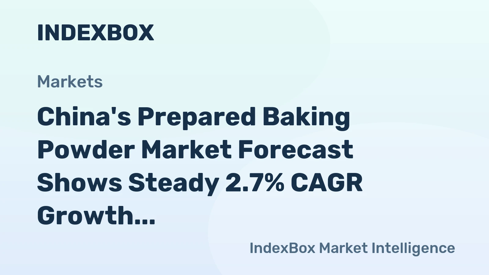 China's Prepared Baking Powder Market Forecast Shows Steady 2.7% CAGR Growth Through 2035