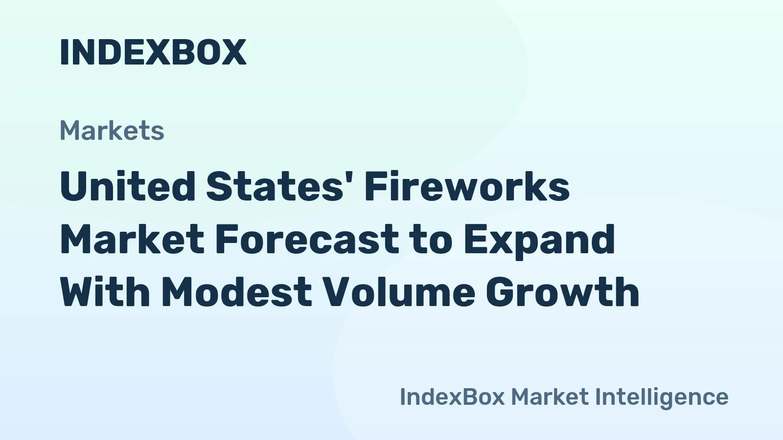 United States' Fireworks Market Forecast to Expand With Modest Volume Growth