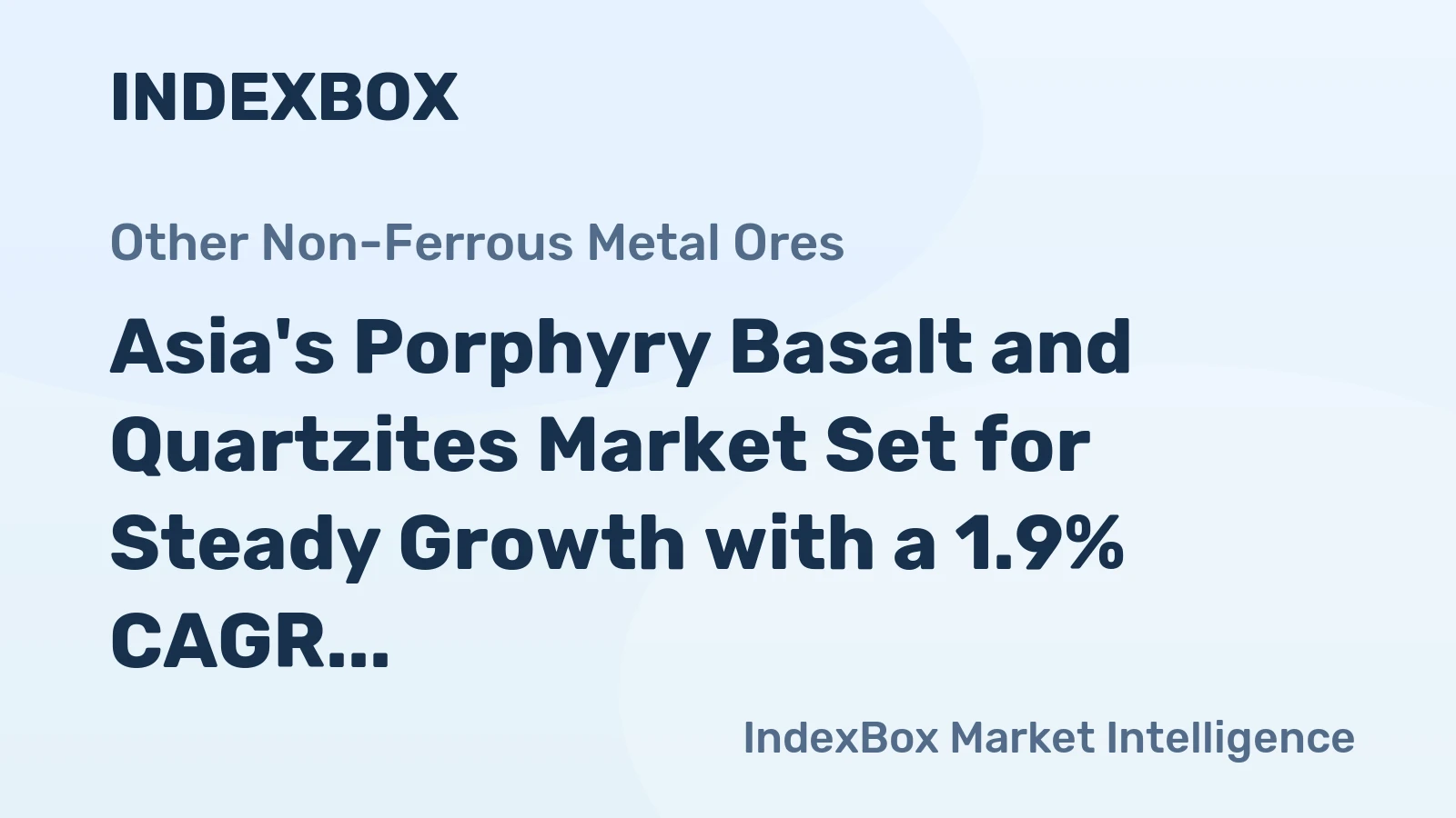 Asia's Porphyry Basalt and Quartzites Market Set for Steady Growth with a 1.9% CAGR