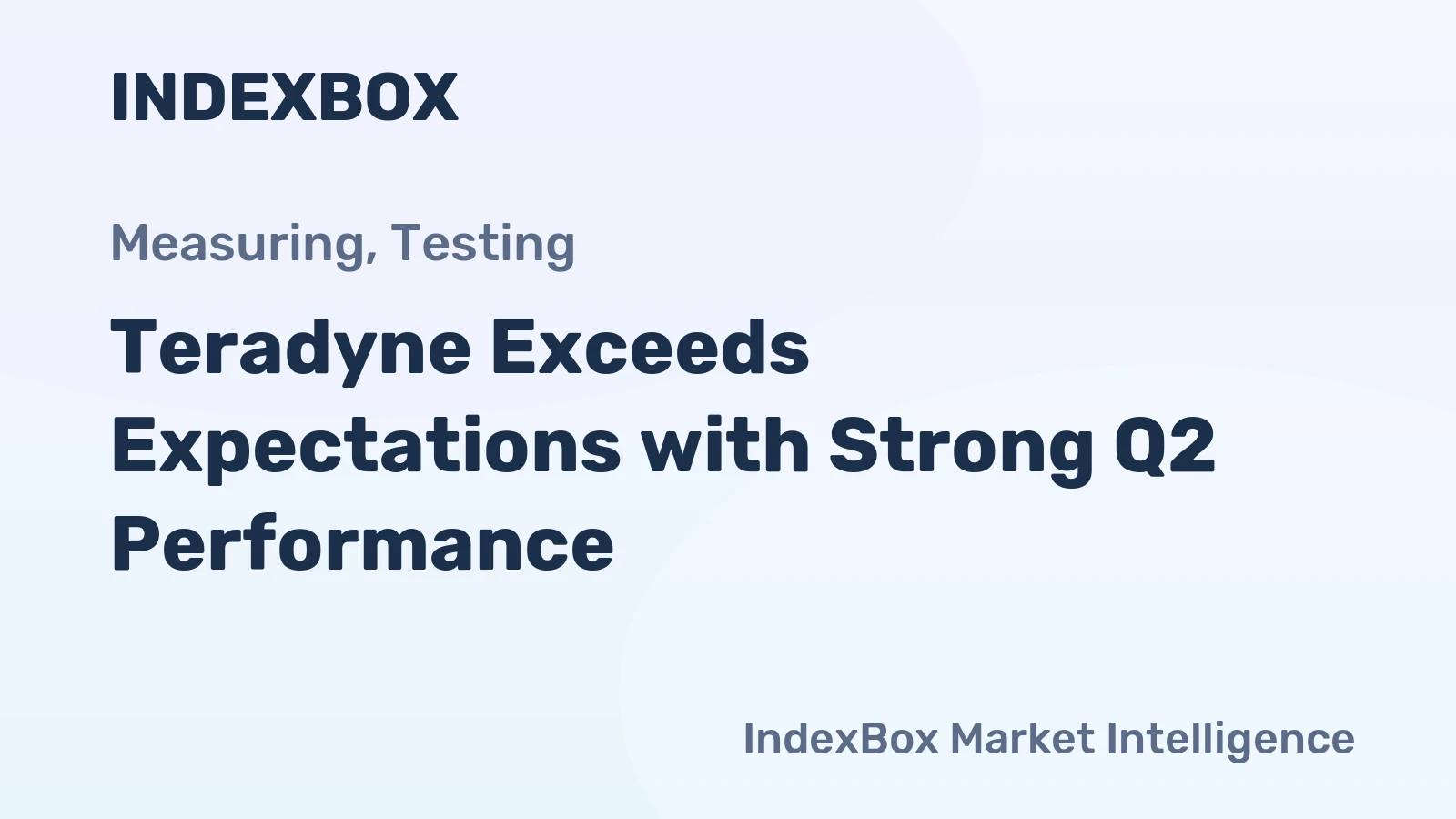 Teradyne Exceeds Expectations with Strong Q2 Performance