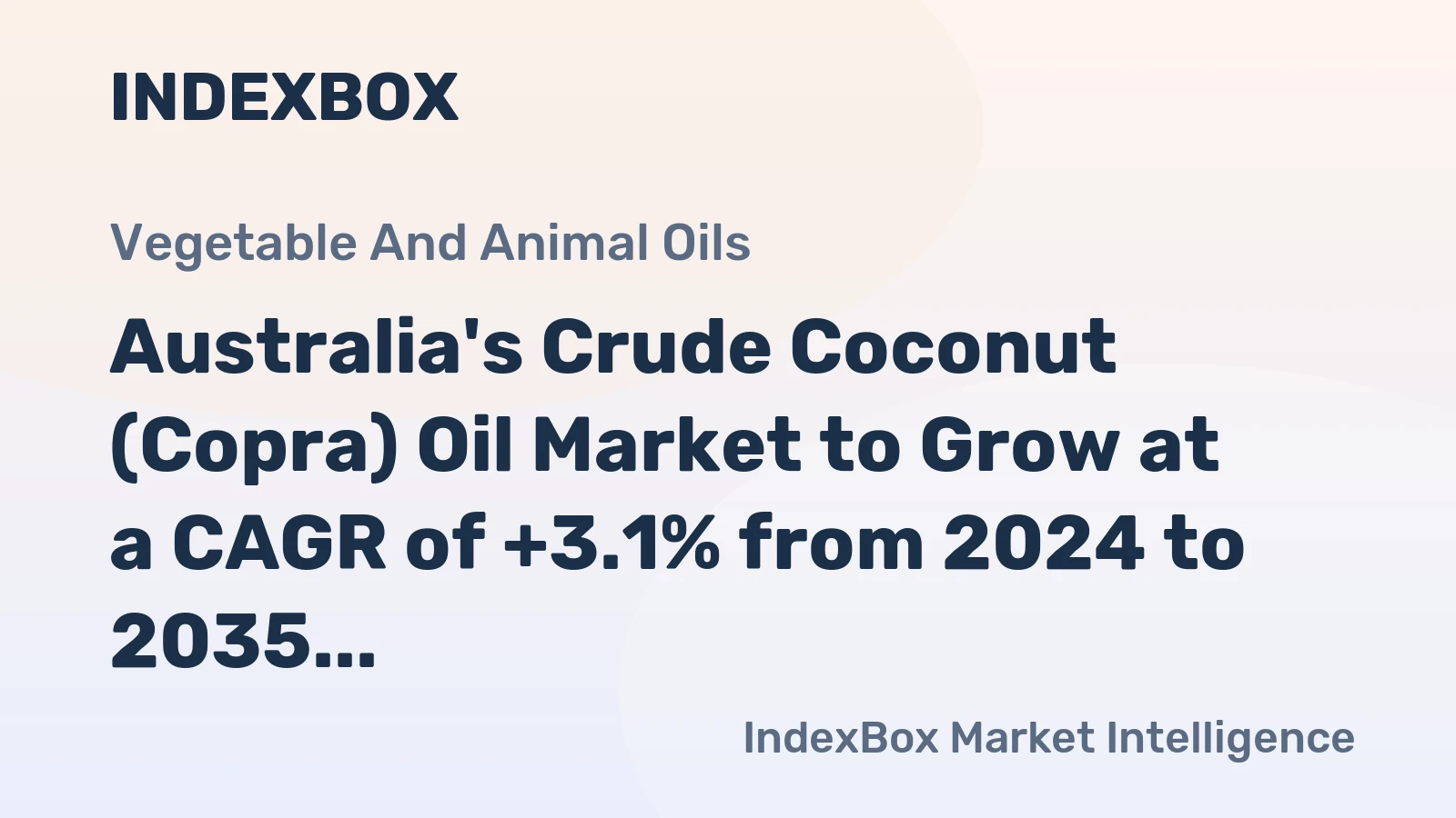 Australia's Crude Coconut (Copra) Oil Market to Grow at a CAGR of +3.1% from 2024 to 2035