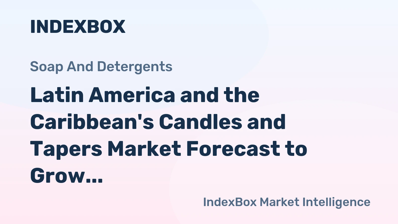 Latin America and the Caribbean's Candles and Tapers Market Forecast to Grow at 1.4% CAGR