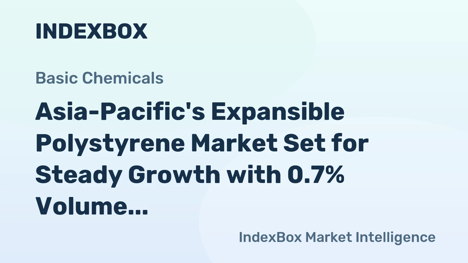 Asia-Pacific's Expansible Polystyrene Market Set for Steady Growth with 0.7% Volume CAGR Through 2035