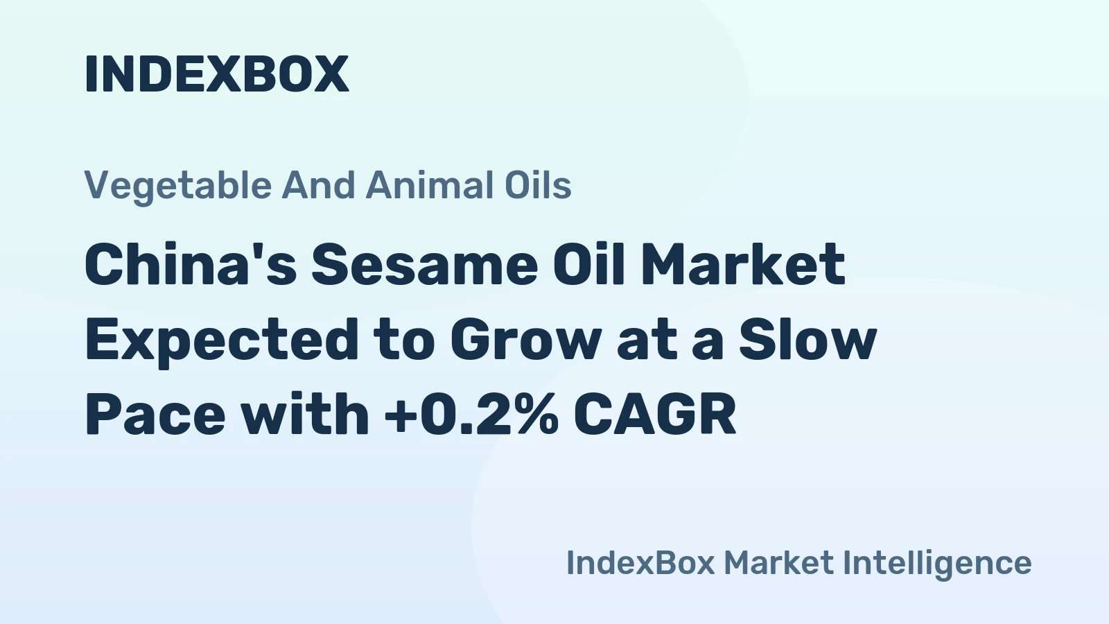China's Sesame Oil Market Expected to Grow at a Slow Pace with +0.2% CAGR