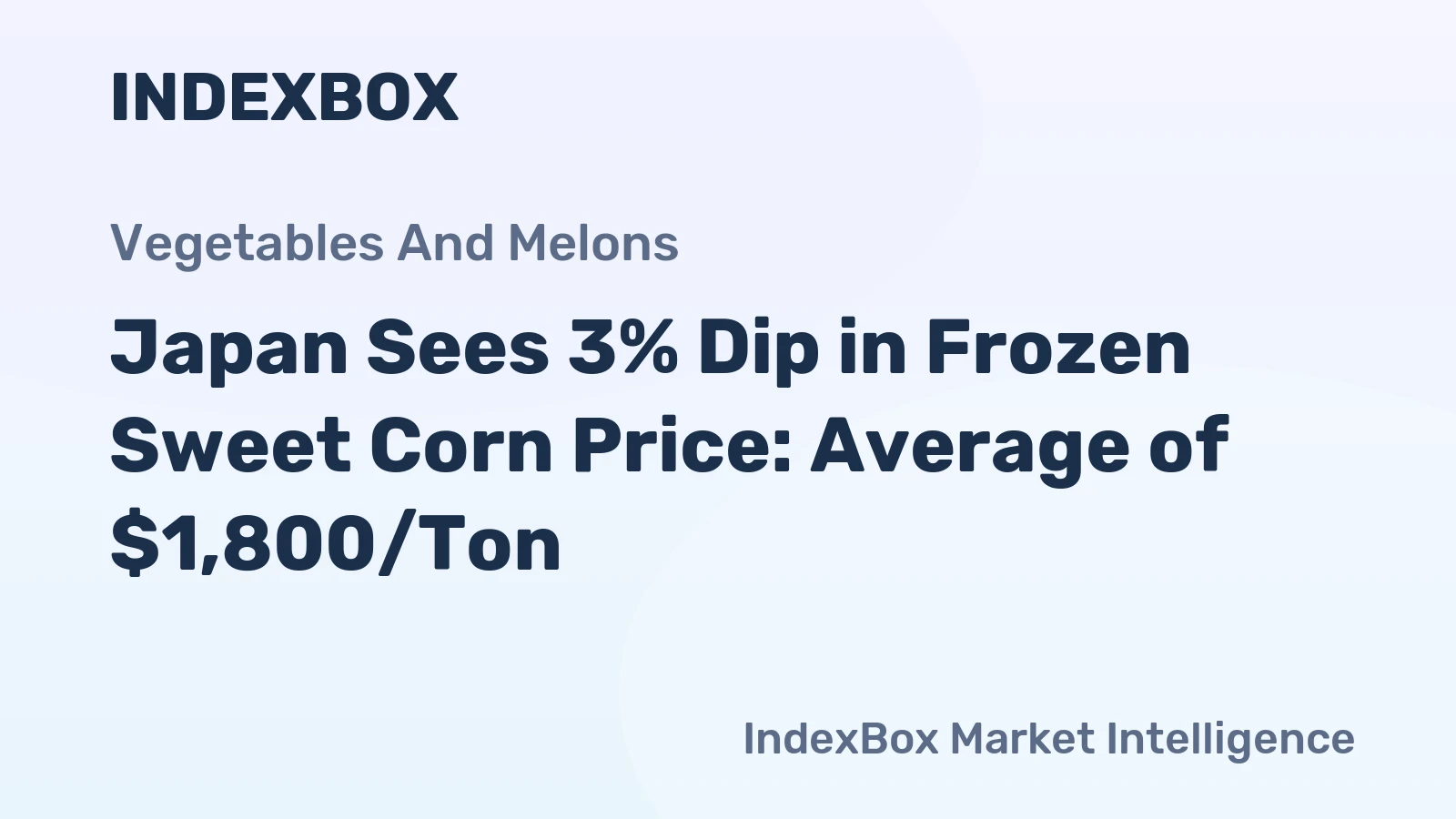 Japan Sees 3% Dip in Frozen Sweet Corn Price: Average of $1,800/Ton
