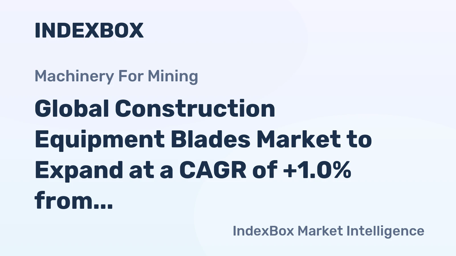 Global Construction Equipment Blades Market to Expand at a CAGR of +1.0% from 2024 to 2035, Reaching 180M Units